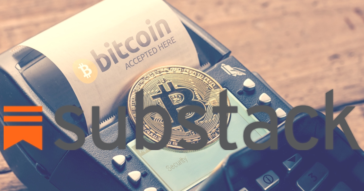 Substack Plans to Start Accepting Bitcoin Payment for Digital Subscriptions